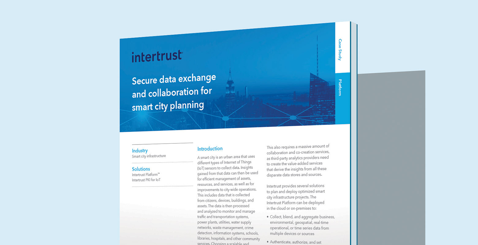 Secure data exchange and collaboration for smart city planning – Intertrust Technologies