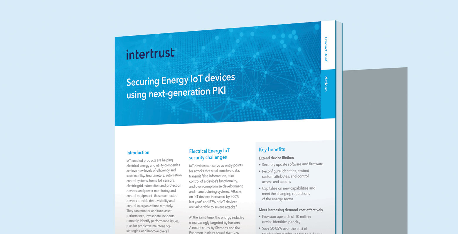 Securing Energy IoT devices using next-generation PKI – Intertrust ... Securing Energy IoT devices using next-generation PKI – Intertrust ...