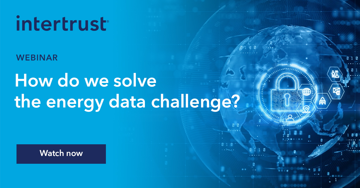 How do we solve the energy data challenge? – Intertrust Technologies