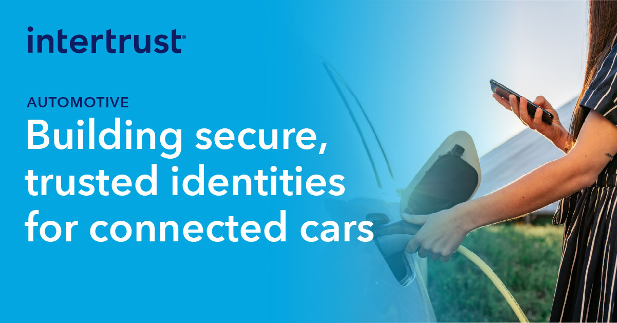Trust and the connected car | Intertrust Technologies