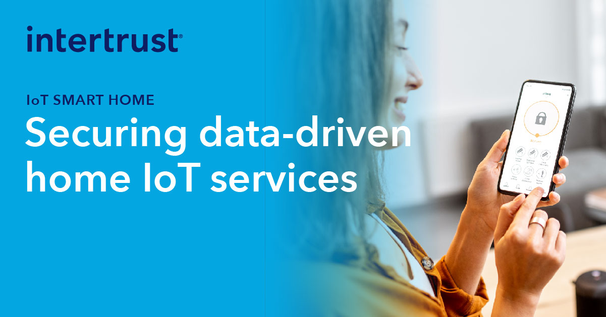 IoT Smart Home – Intertrust Technologies