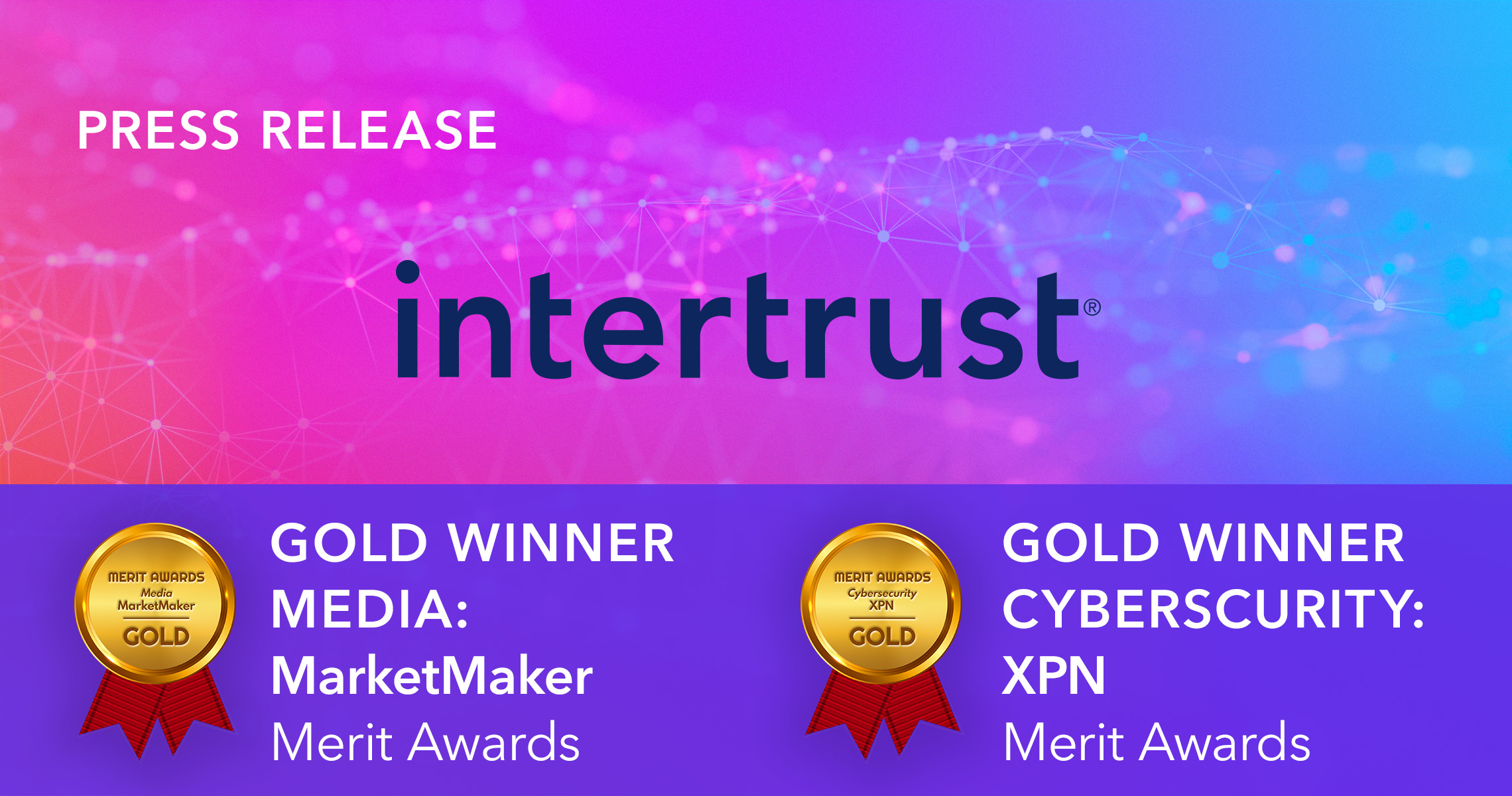 Intertrust Wins Awards For Web3 And IoT Device And Data Security Intertrust Wins Awards For Web3 And IoT Device And Data Security