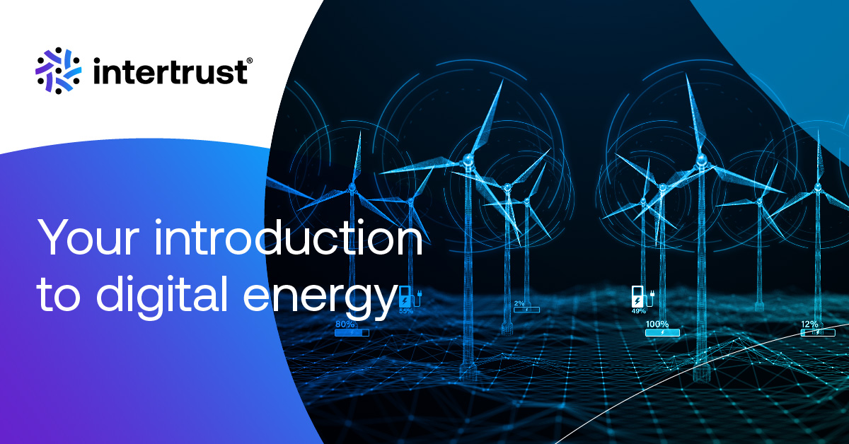 What you need to know about digital energy – Intertrust Technologies